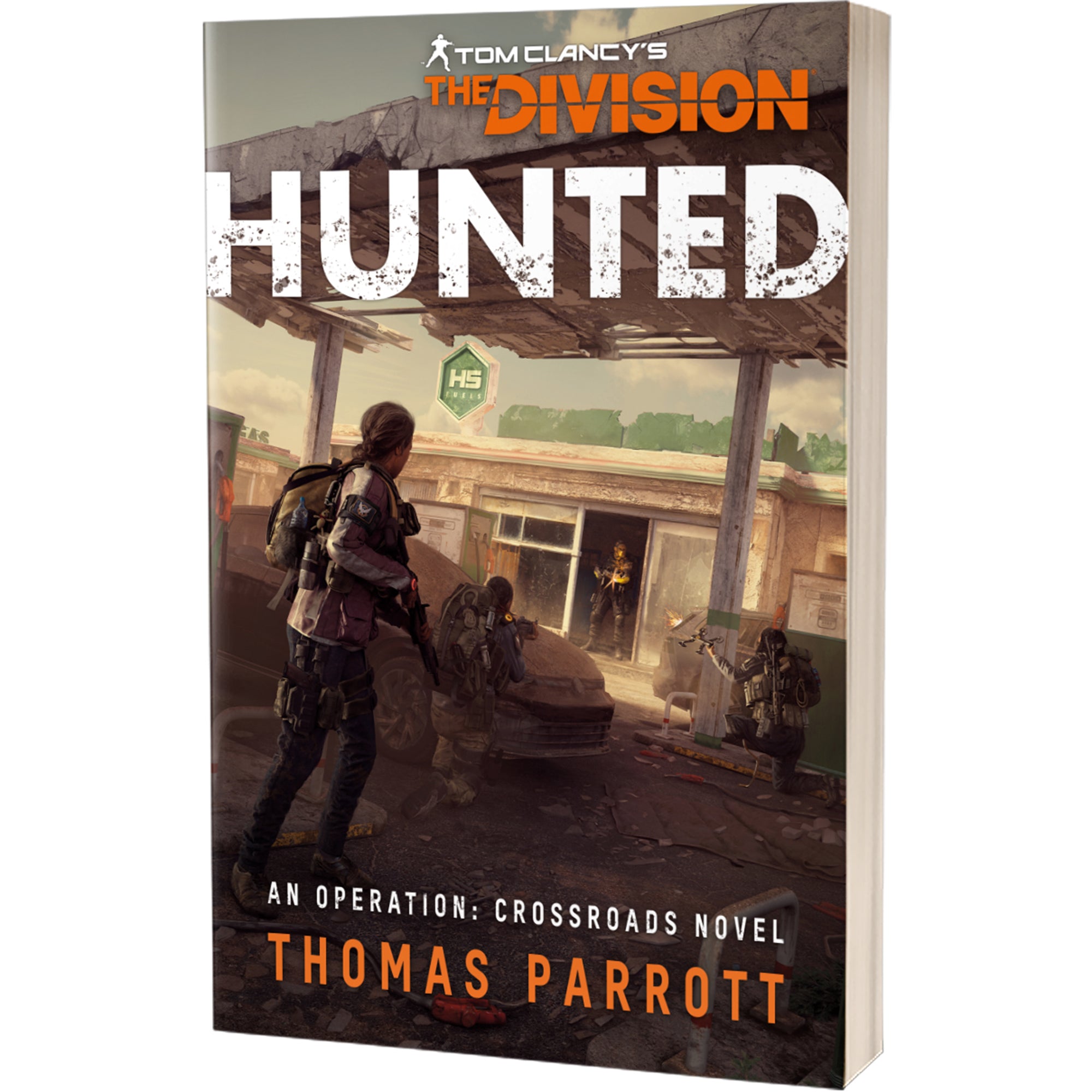 Tom Clancy's The Division: Hunted - An Operation: Crossroads Novel ...